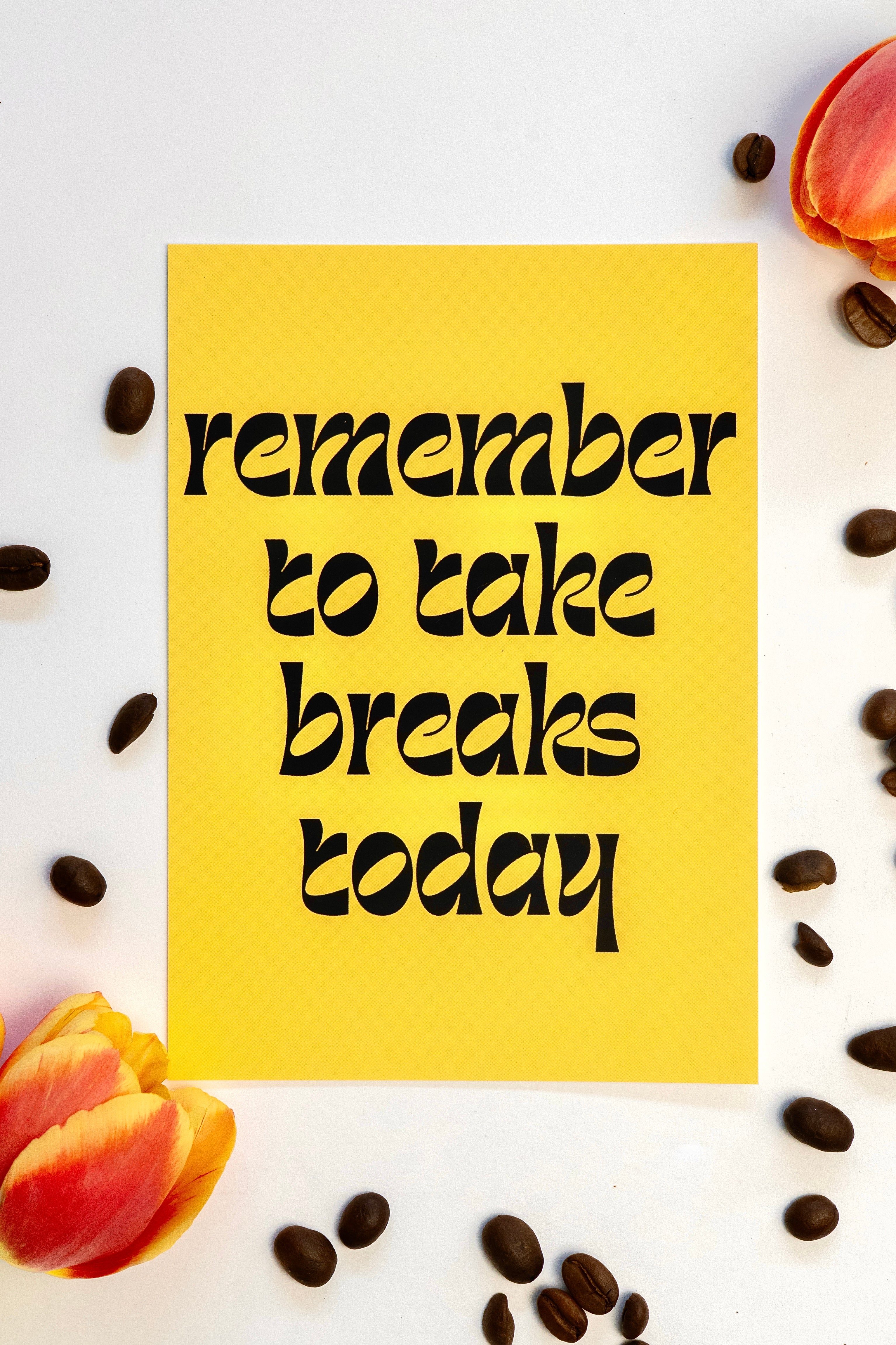 Postkarte "Remember to take breaks today" – Pullunderblüte